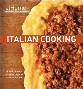 Italian Cooking at Home with The Culinary Institute of America by ...