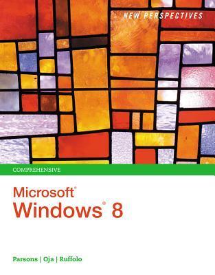 New Perspectives on Microsoft Windows 8, Comprehensive by June Jamrich ...