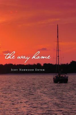 The Way Home by Judy Norwood Enter | Goodreads