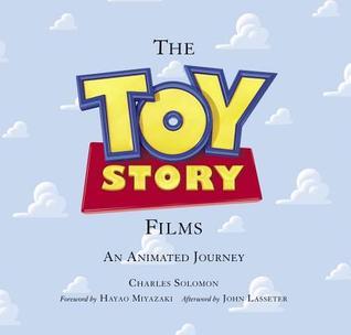 The Toy Story Films: An Animated Journey (Disney Editions Deluxe by ...