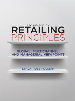 Retailing Principles Second Edition: Global, Multichannel, and ...