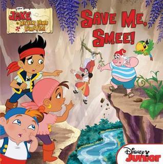 Save Me, Smee! by Walt Disney Company | Goodreads