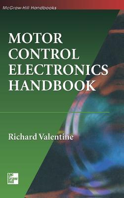 Motor Control Electronics Handbook by Richard Valentine | Goodreads