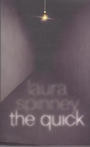The Quick by Laura Spinney | Goodreads