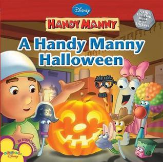 A Handy Manny Halloween (Handy Manny) by Walt Disney Company | Goodreads