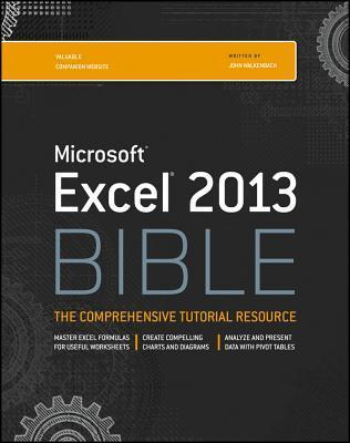 Excel 2013 Bible by John Walkenbach | Goodreads
