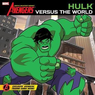 Hulk Versus the World by Marvel Comics | Goodreads