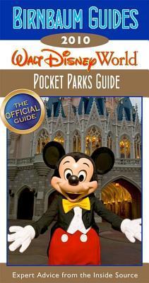 Birnbaum's Walt Disney World Pocket Parks Guide 2010 by Birnbaum Travel ...