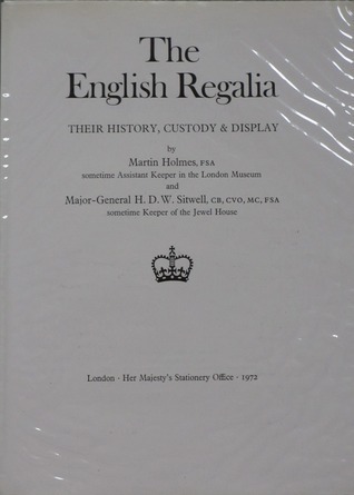 The English Regalia: Their History, Custody and Display by Martin ...