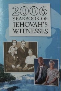 2006 Yearbook of Jehovah's Witnesses by Watch Tower Bible and Tract ...