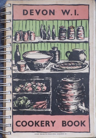 Devon W.I. Cookery Book by Blackmore | Goodreads