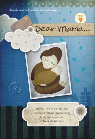 Dear Mama #9 by Lala Purwono | Goodreads