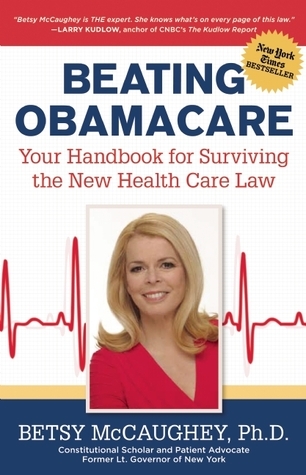 Beating Obamacare: Your Handbook for Surviving the New Health Care Law ...