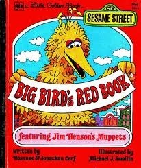 Big Bird's Red Book by Roseanne Cerf | Goodreads