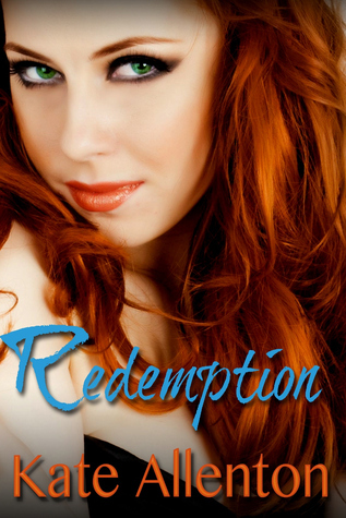 Redemption (Bennett Sisters, #5) by Kate Allenton | Goodreads