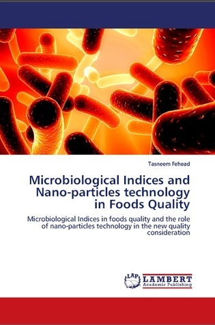 Microbiological Indices and Nano-particles technology in Foods Quality ...