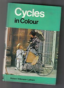 Cycles in colour by Robert Wilkinson-Latham | Goodreads