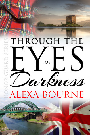 Through the Eyes of Darkness by Alexa Bourne | Goodreads