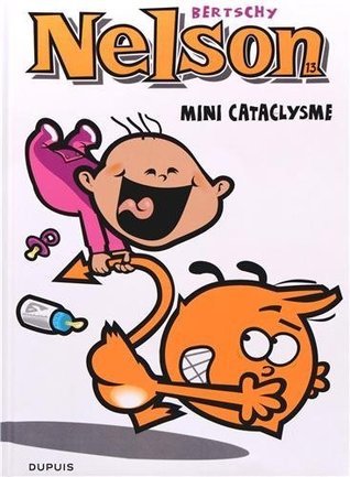Mini Cataclysme (Nelson, #13) by Bertschy, Christophe | Goodreads