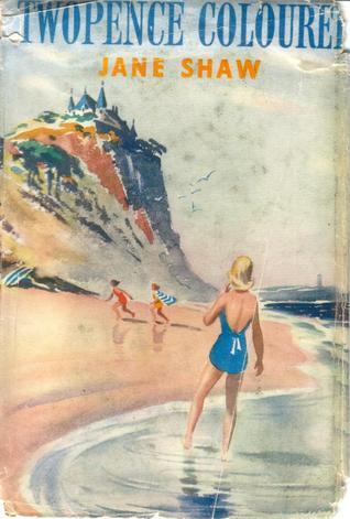 Twopence Coloured by Jane Shaw | Goodreads