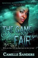 The Game Ain't Always Fair by Camille Sanders | Goodreads