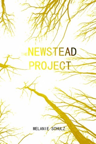 The Newstead Project (Newstead Trilogy, #1) by Melanie Schulz | Goodreads