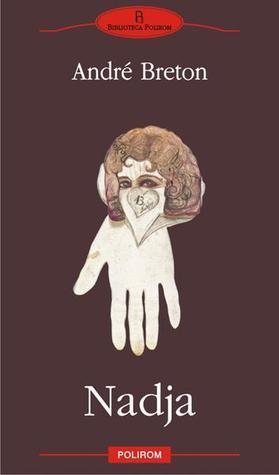 Nadja Novel Quotes Nadja By André Breton | Goodreads