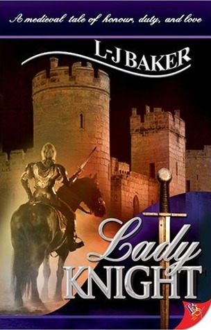 Lady Knight by L.-J. Baker | Goodreads