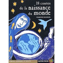 18 contes de la naissance du monde by Françoise Rachmuhl | Goodreads
