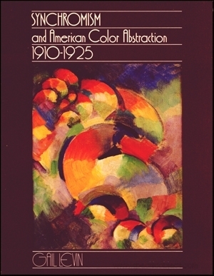 Synchromism and American Color Abstraction, 1910-1925 by Gail Levin ...