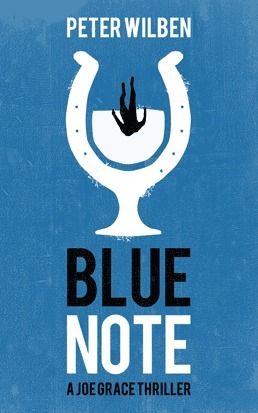 Blue Note (Book 2, The Joe Grace Series) by Peter Wilben | Goodreads