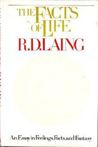 The Facts of Life: An Essay in Feelings, Facts and Fantasy by R.D ...