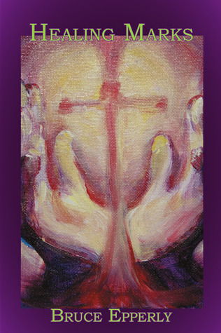 Healing Marks: Healing and Spirituality in Mark's Gospel by Bruce G ...