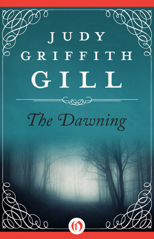 The Dawning by Judy Griffith Gill | Goodreads