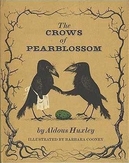 The Crows of Pear Blossom by Aldous Huxley | Goodreads