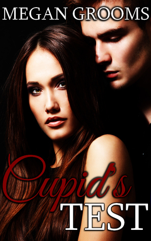 Cupid's Test by Megan Grooms | Goodreads