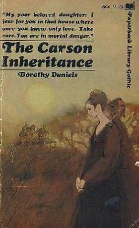The Carson Inheritance by Dorothy Daniels | Goodreads