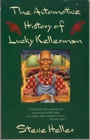 The Automotive History of Lucky Kellerman by Steve Heller | Goodreads