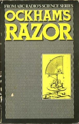 Ockham's Razor by ABC Radio Science Series | Goodreads