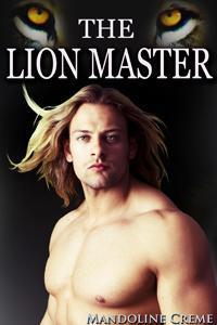 The Lion Master by Mandoline Creme | Goodreads