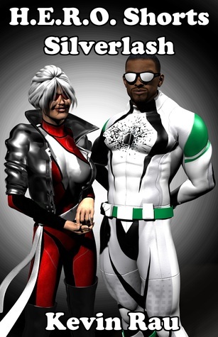 Silverlash (H.E.R.O., #8) by Kevin Rau | Goodreads