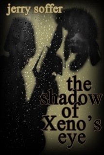 The Shadow of Xeno's Eye by Jerry Soffer | Goodreads