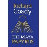 The Maya Papyrus by Richard Coady | Goodreads