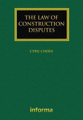 The Law of Construction Disputes by Cyril Chern | Goodreads