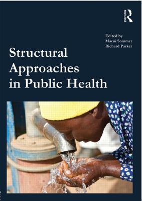 Structural Approaches in Public Health by Marni Sommer | Goodreads