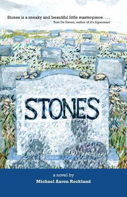 Stones by Michael Aaron Rockland | Goodreads