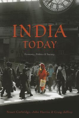 India Today: Economy, Politics and Society (Politics Today by Stuart ...