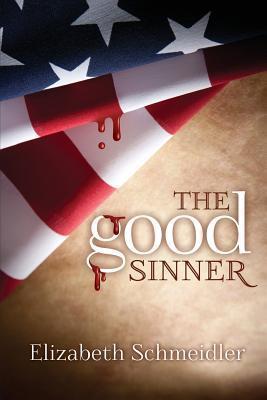 The Good Sinner by Elizabeth Schmeidler | Goodreads