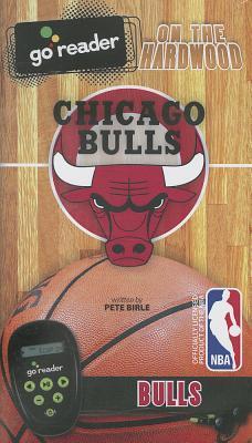 Chicago Bulls (On the Hardwood: NBA Team Books by Pete Birle | Goodreads