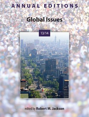Global Issues 13/14 (Annual Editions) by Robert M. Jackson | Goodreads